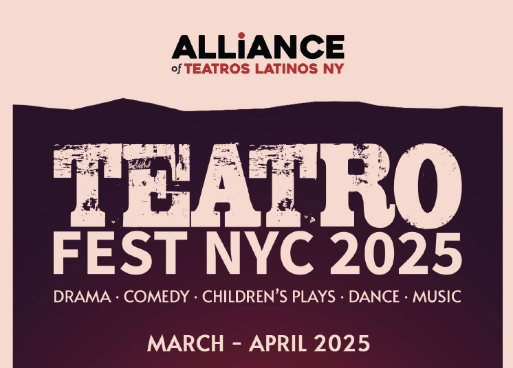 TeatroFest 2025: Latino Theater For All – Queen Sofia Spanish Institute